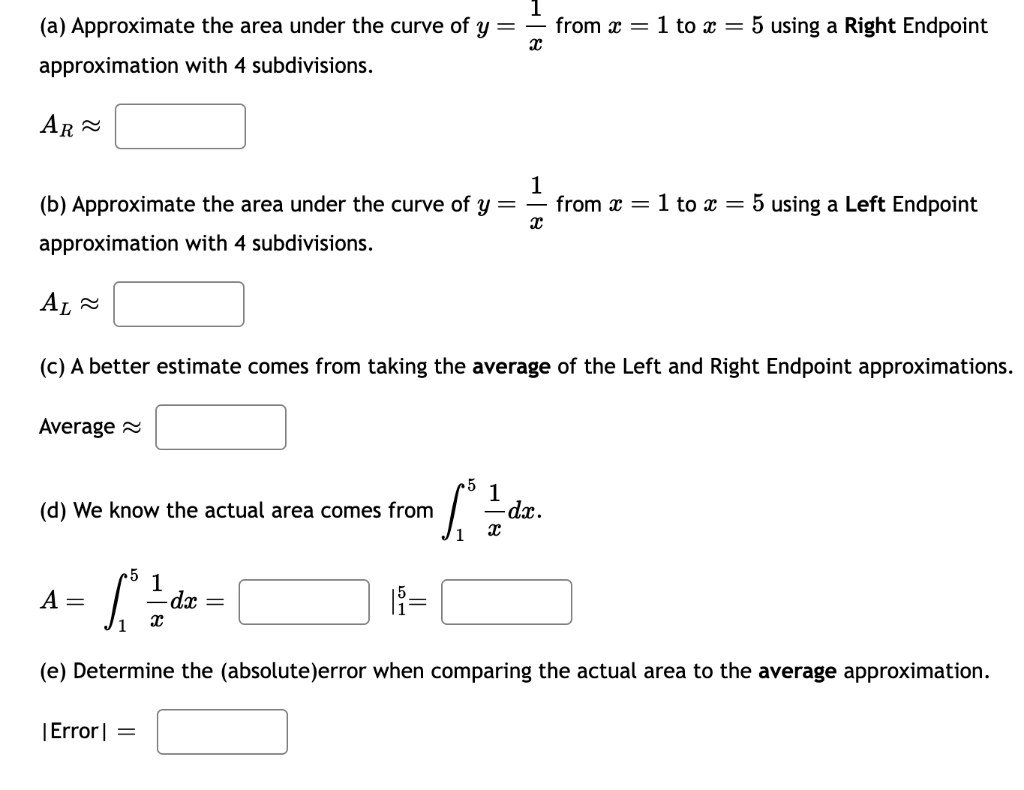 [Solved]: (a) Approximate the area under the curve of y=x1