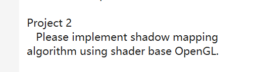 Solved Project 2 Please implement shadow mapping algorithm | Chegg.com