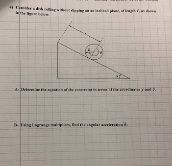 Solved 4) Consider a disk rolling without slipping on an | Chegg.com