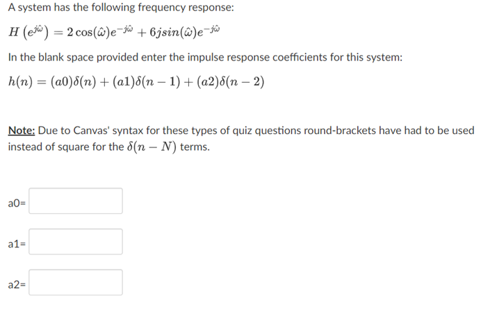 Solved A system has the following frequency response: | Chegg.com
