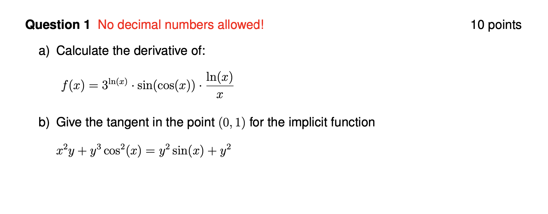Solved Question 1 No decimal numbers allowed! 10 points a) | Chegg.com