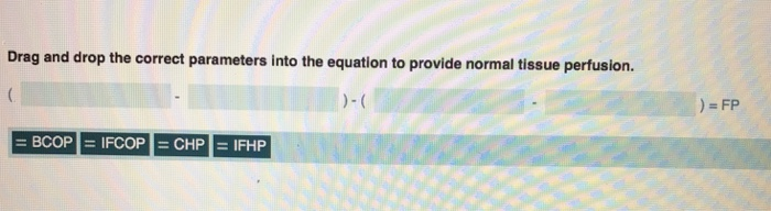 Solved Drag and drop the correct parameters into the | Chegg.com