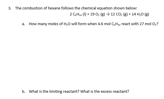 Solved 3. The combustion of hexane follows the chemical | Chegg.com