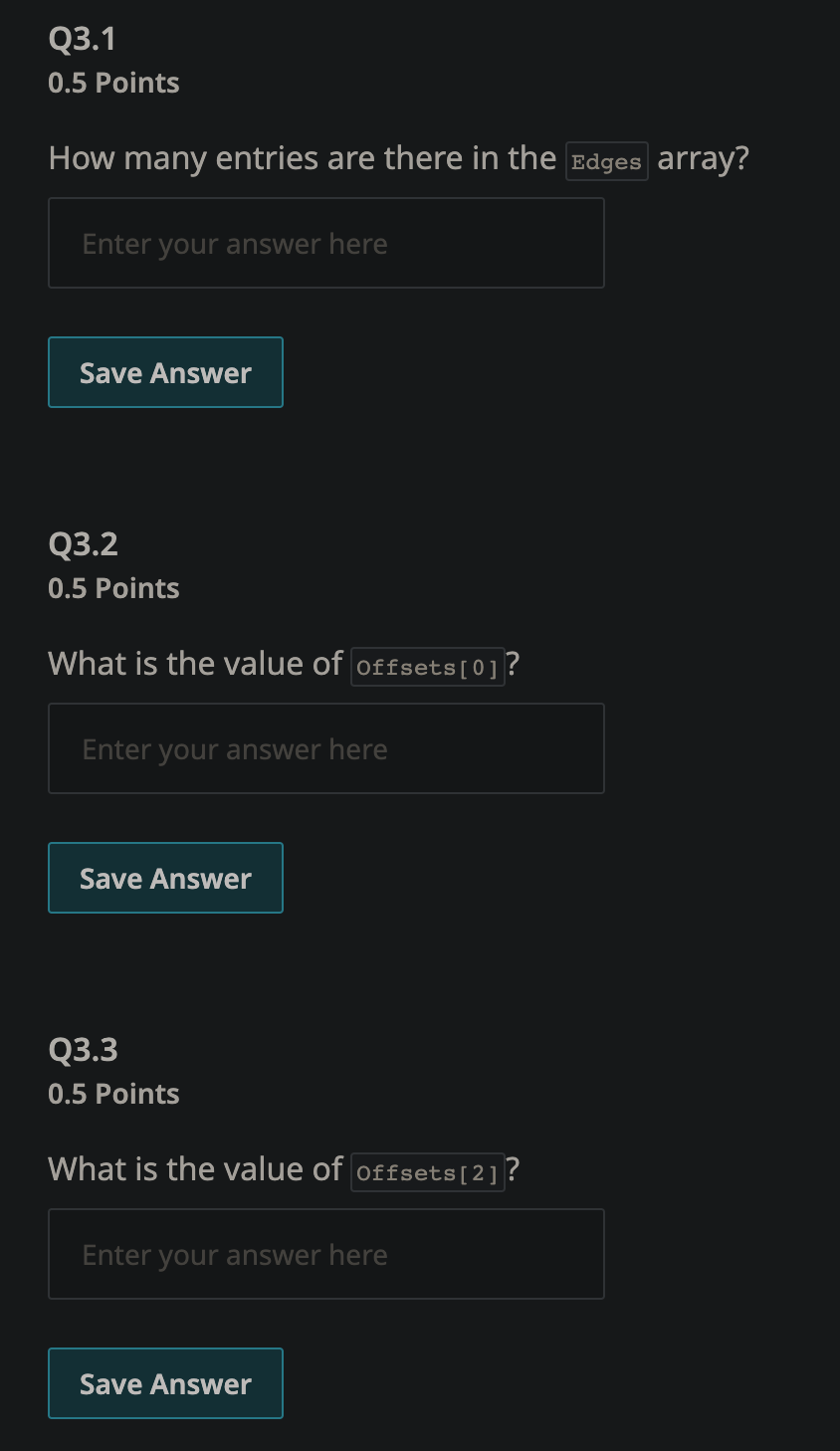 Solved Q3.1 0.5 Points How many entries are there in the | Chegg.com