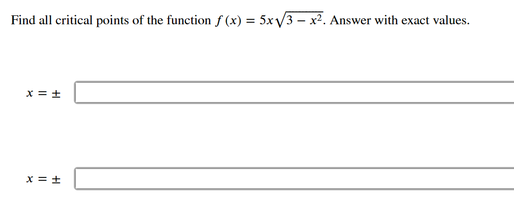 Solved Find all critical points of the function f(x)=5x3−x2. | Chegg.com