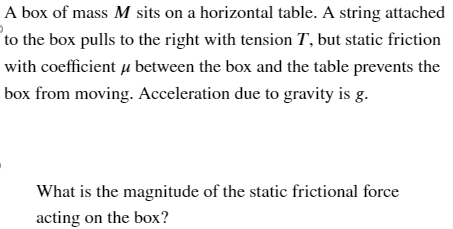 Solved What is the magnitude of the static frictional | Chegg.com