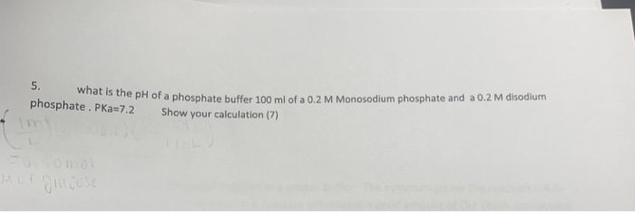 Solved 5. what is the pH of a phosphate buffer 1 phosphate. | Chegg.com