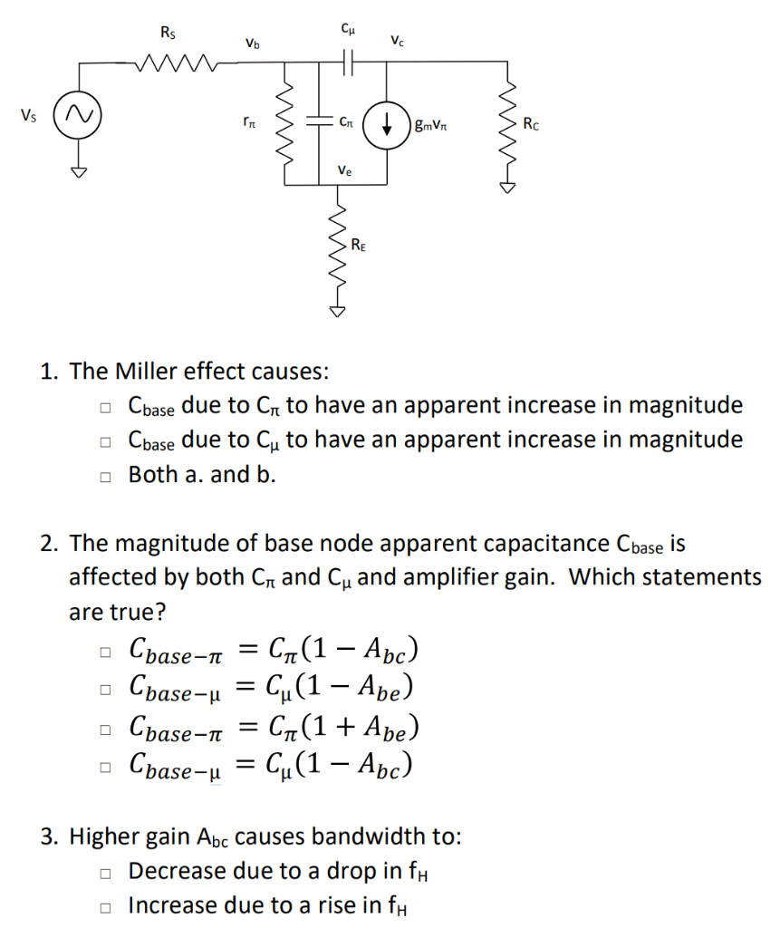Solved 1. The Miller effect causes: Cbase due to Cπ to | Chegg.com