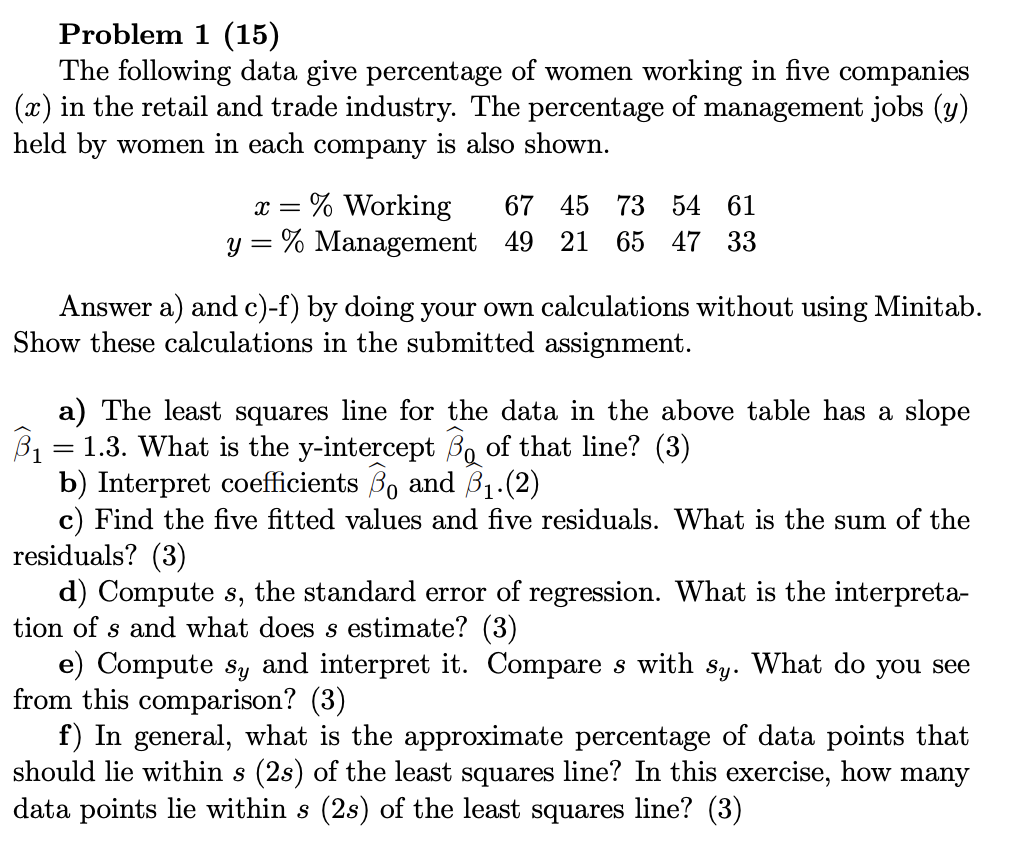 Problem 1 (15) The following data give percentage of | Chegg.com
