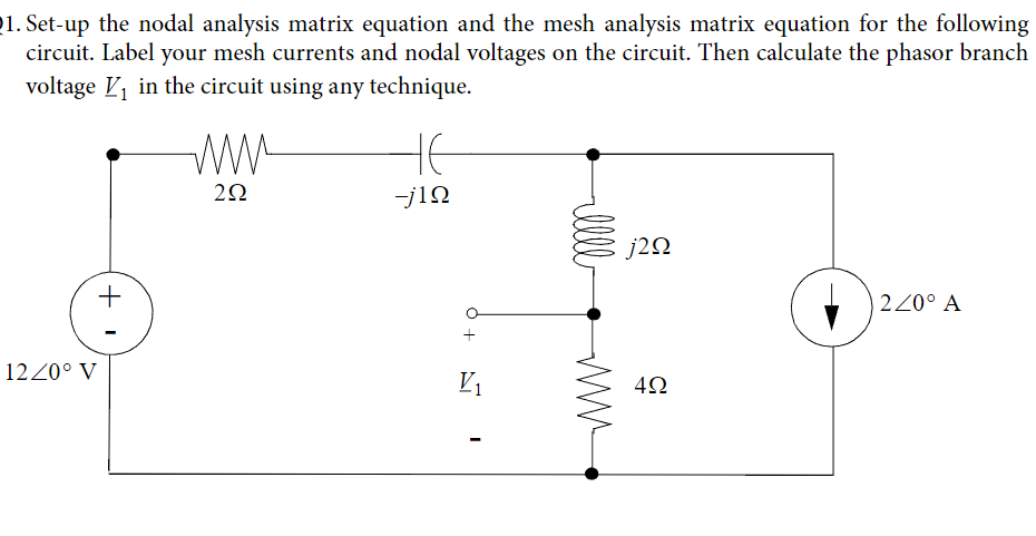 Solved 1. Set-up the nodal analysis matrix equation and the | Chegg.com