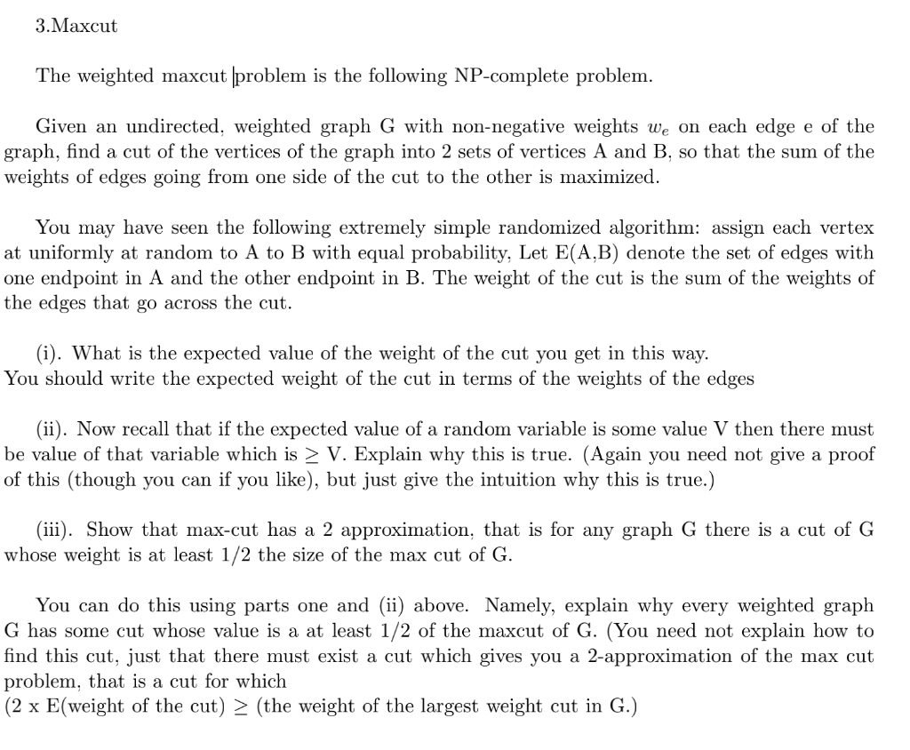 3. Maxcut The weighted maxcut problem is the | Chegg.com
