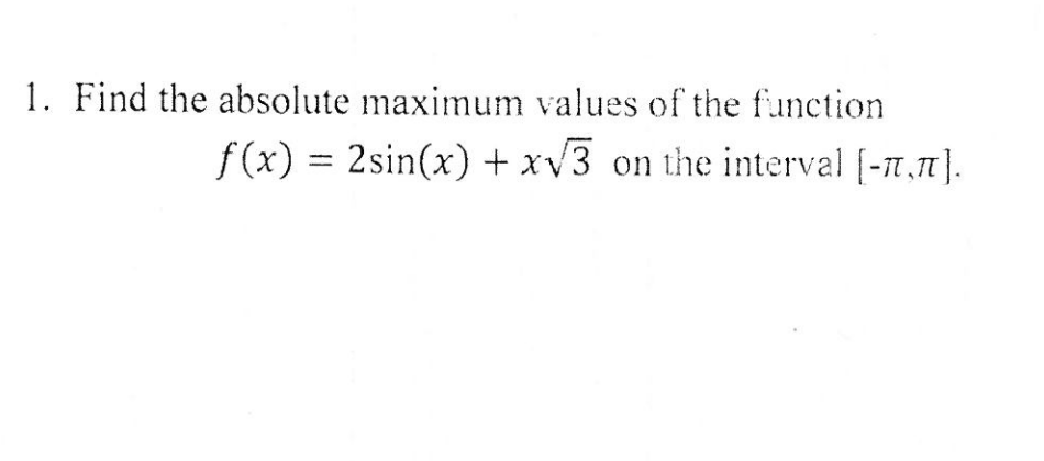 Solved 1. Find the absolute maximum values of the function | Chegg.com