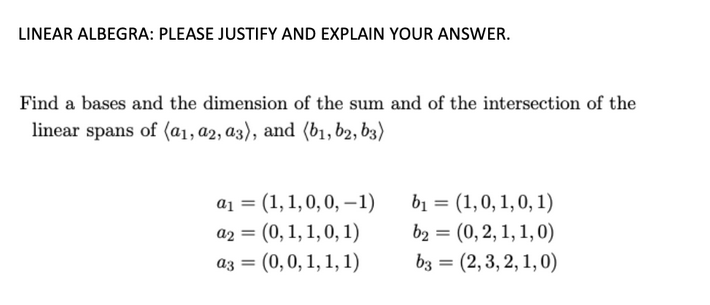 Solved LINEAR ALBEGRA: PLEASE JUSTIFY AND EXPLAIN YOUR | Chegg.com