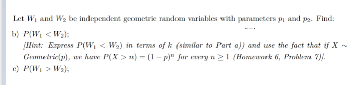 Solved Let W1 and W2 be independent geometric random | Chegg.com