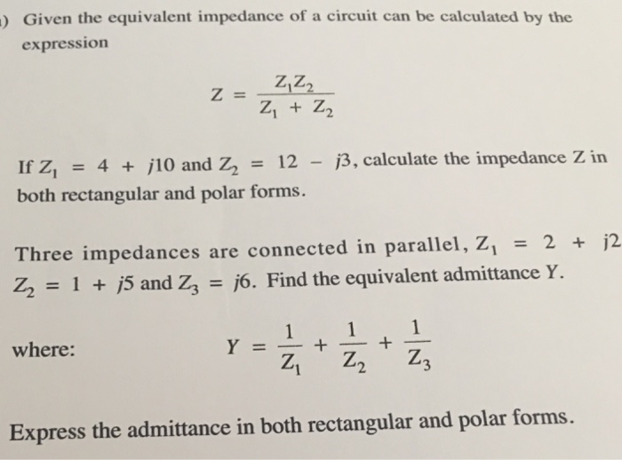 Solved Given the equivalent impedance of a circuit can be | Chegg.com