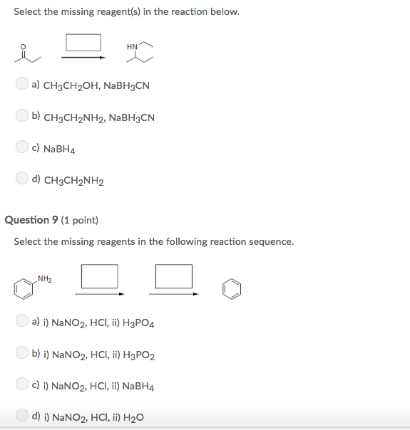 Solved Select the missing reagent(s) in the reaction below. | Chegg.com
