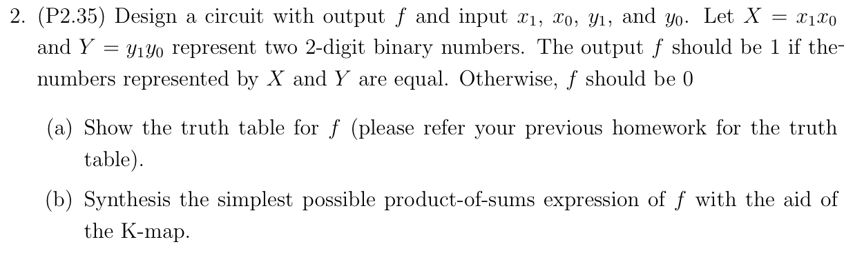 Solved 2. (P2.35) Design a circuit with output f and input | Chegg.com