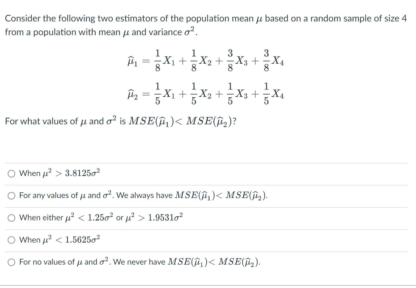 Solved Consider the following two estimators of the | Chegg.com