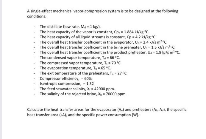 Solved A single-effect mechanical vapor-compression system | Chegg.com