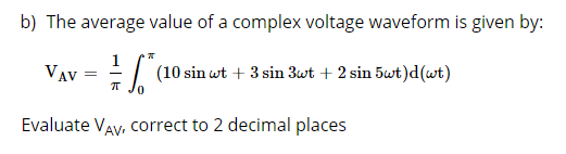 Solved The average value of a complex voltage waveform is | Chegg.com