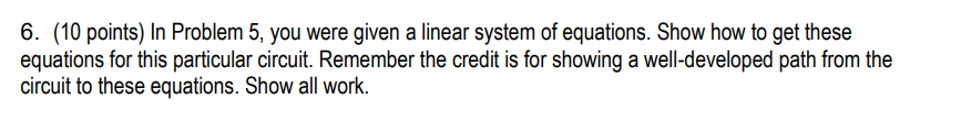 Solved 6. (10 points) In Problem 5, you were given a linear | Chegg.com