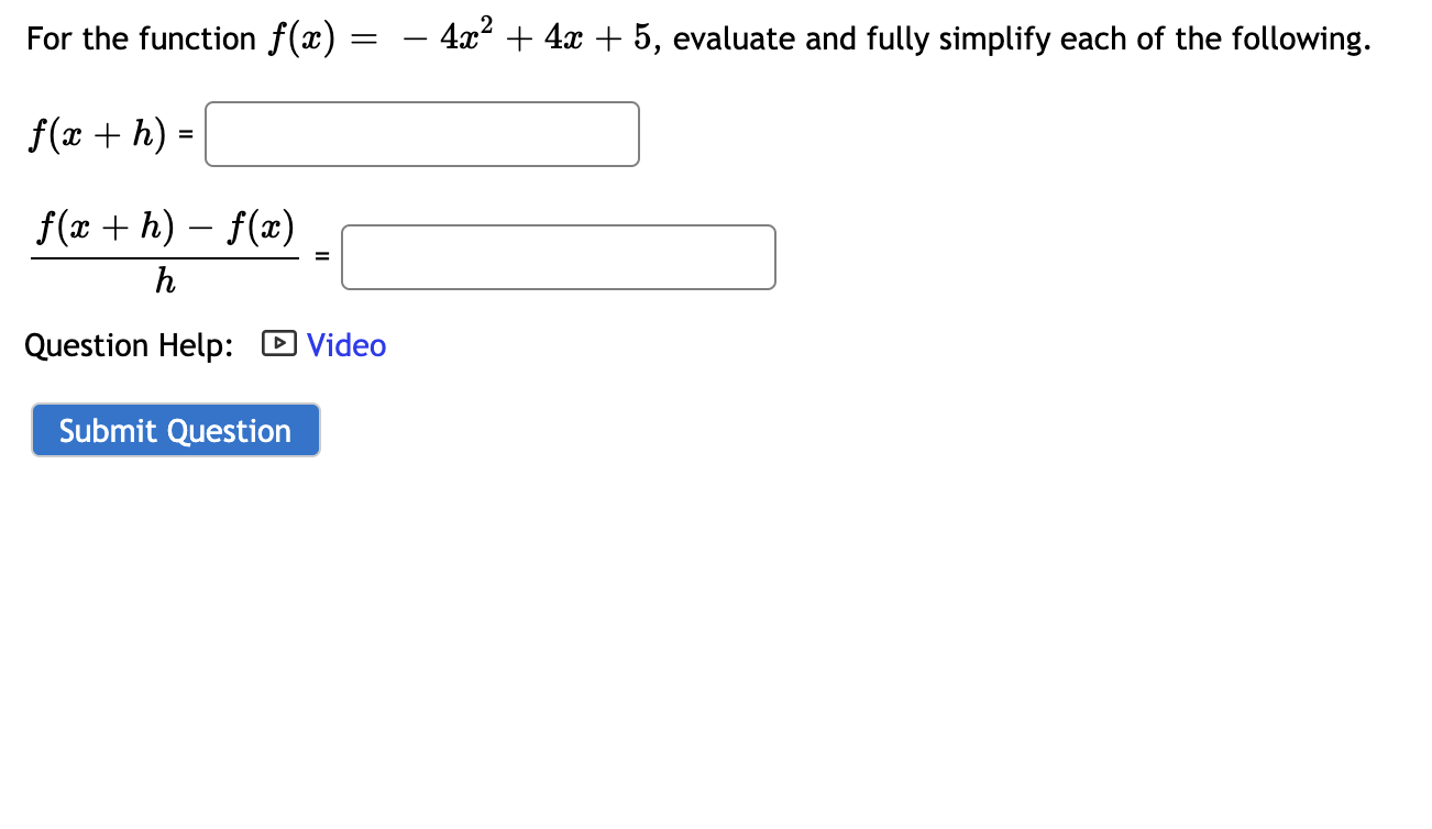 Solved For the function f(2) = - 4x2 + 4x + 5, evaluate and | Chegg.com