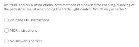 Solved JMP/LBL and MCR instructions, both methods can be | Chegg.com
