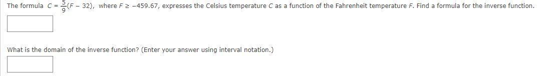 Solved The formula C=95(F−32), where F≥−459.67, expresses | Chegg.com