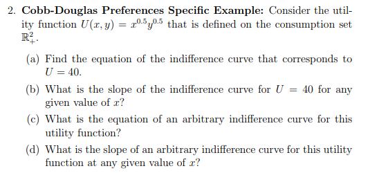 Solved 2. Cobb-Douglas Preferences Specific Example: | Chegg.com