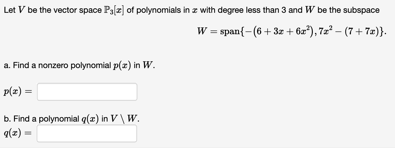 Let V be the vector space P3[x] of polynomials in x | Chegg.com