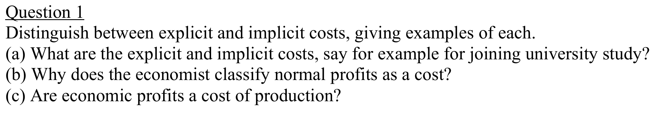Solved Question 1 ﻿Distinguish between explicit and implicit | Chegg.com