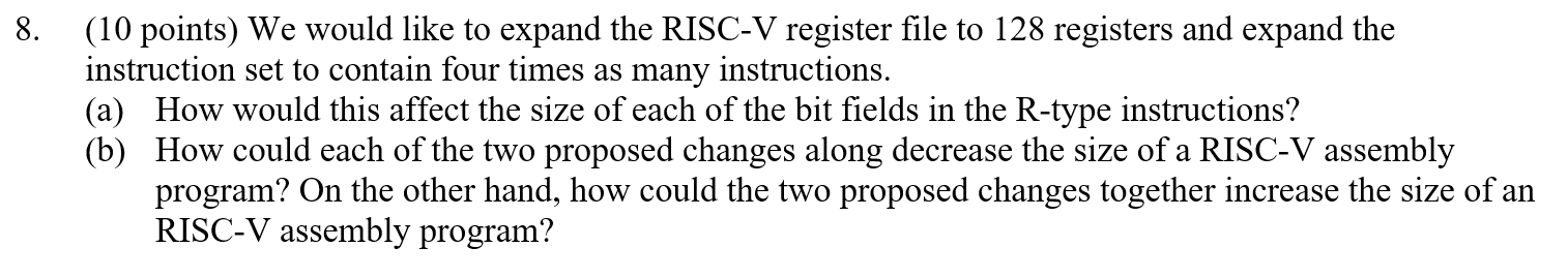Solved 8. (10 points) We would like to expand the RISC-V | Chegg.com
