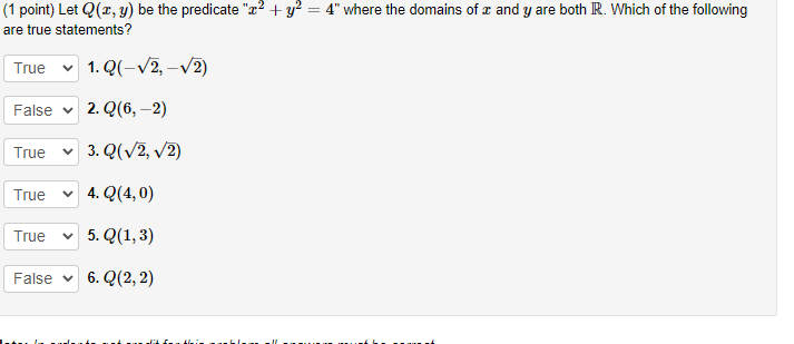 Solved (1 point) Let Q(x,y) be the predicate " x2+y2=4 " | Chegg.com