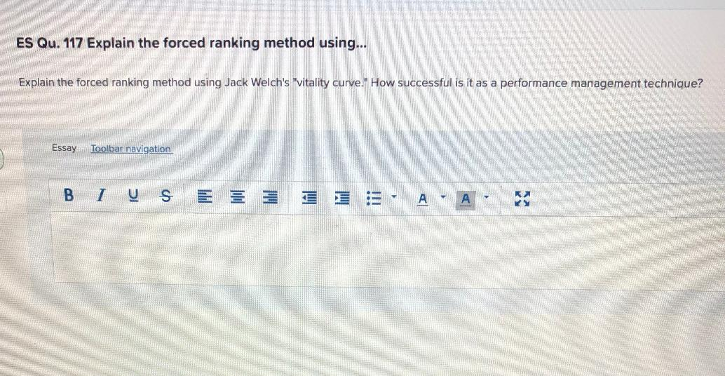 Solved ES Qu. 117 Explain the forced ranking method using... | Chegg.com