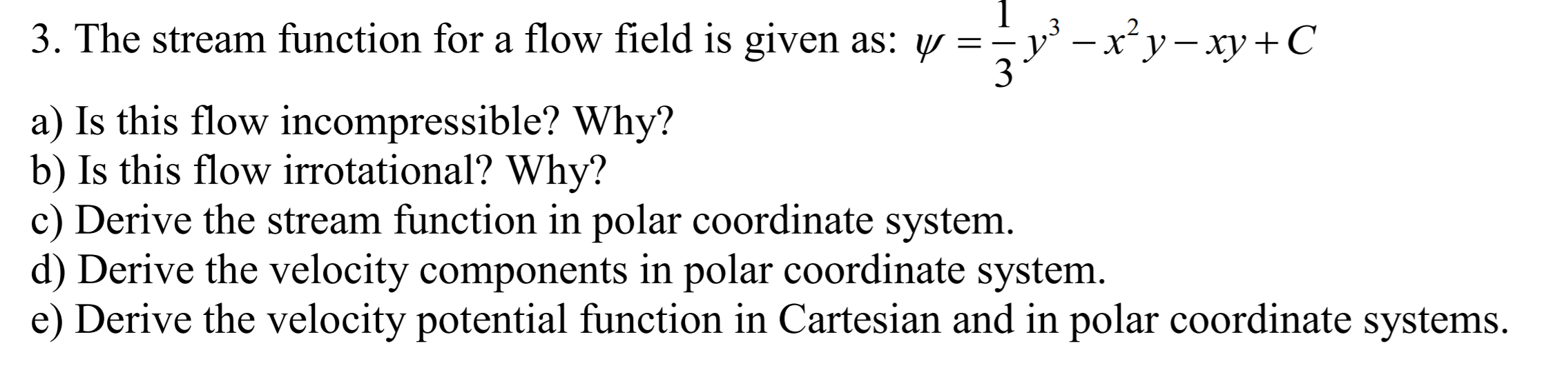 Solved 3. The stream function for a flow field is given as: | Chegg.com