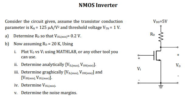 Solved NMOS Inverter Consider the circuit given, assume the | Chegg.com