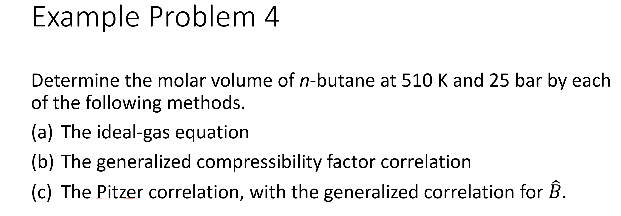 Solved Example Problem 4 Determine the molar volume of | Chegg.com