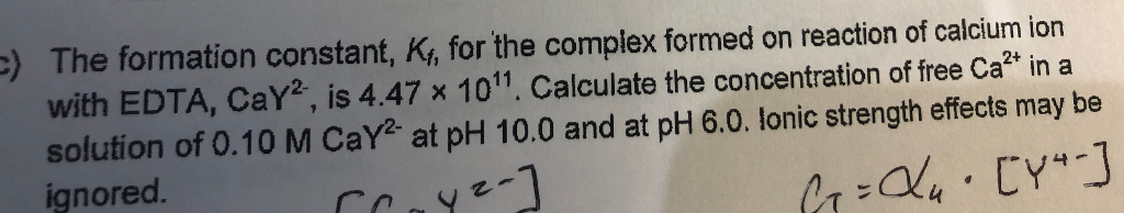 Solved ) The formation constant, K, for the complex formed | Chegg.com