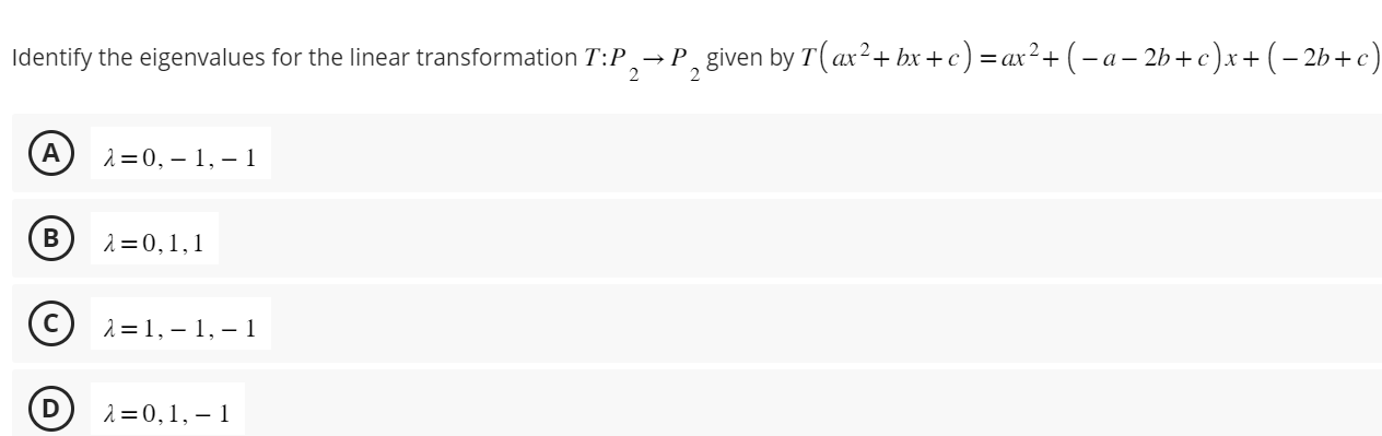 Solved Identify the eigenvalues for the linear | Chegg.com