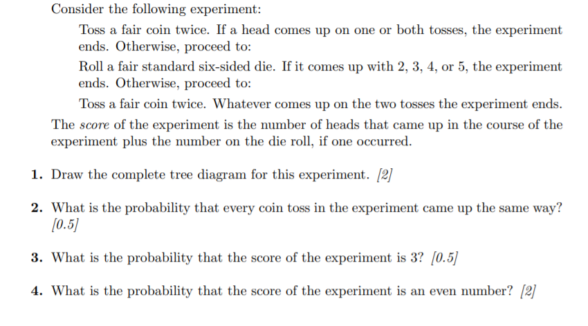 Solved Consider the following experiment: Toss a fair coin | Chegg.com