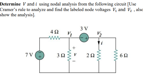 Solved Determine V and i using nodal analysis from the | Chegg.com