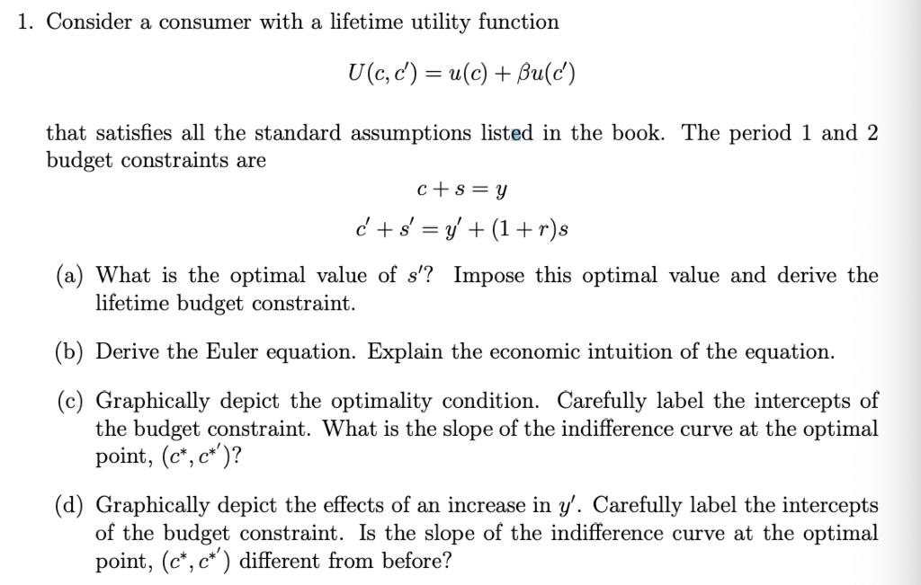 Solved 1. Consider a consumer with a lifetime utility | Chegg.com