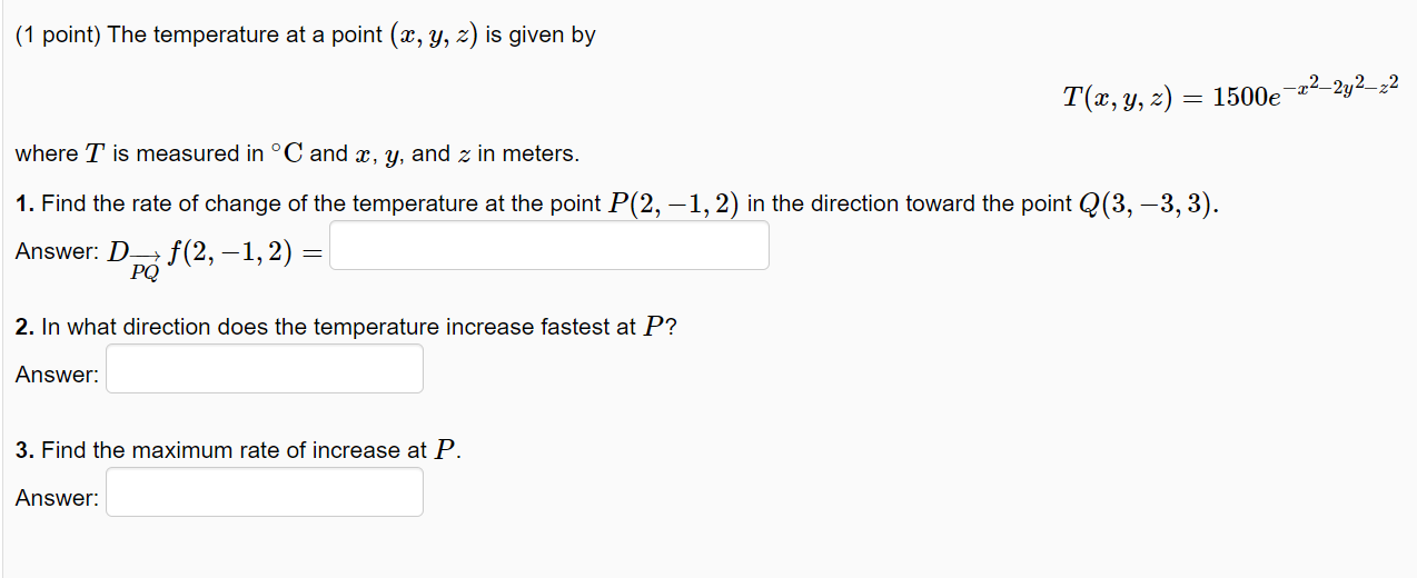 Solved (1 point) The temperature at a point (x,y,z) is given | Chegg.com