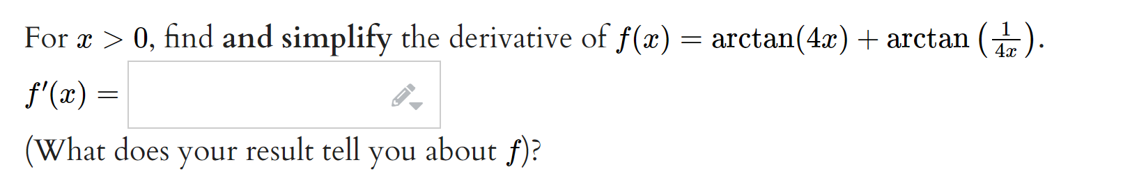 Solved 4x For x > 0, find and simplify the derivative of | Chegg.com