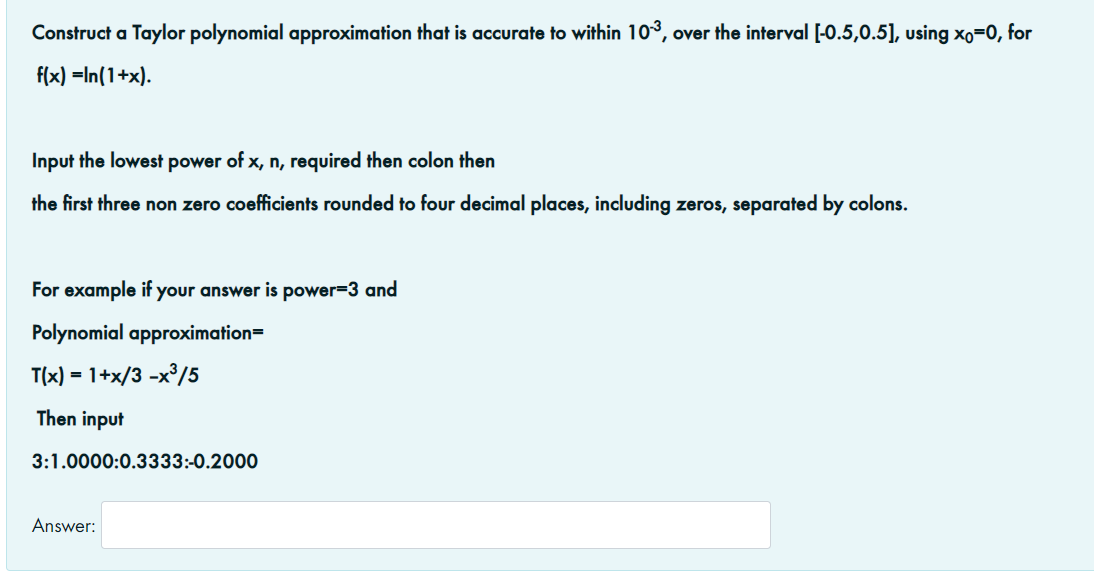 Solved Construct a Taylor polynomial approximation that is | Chegg.com