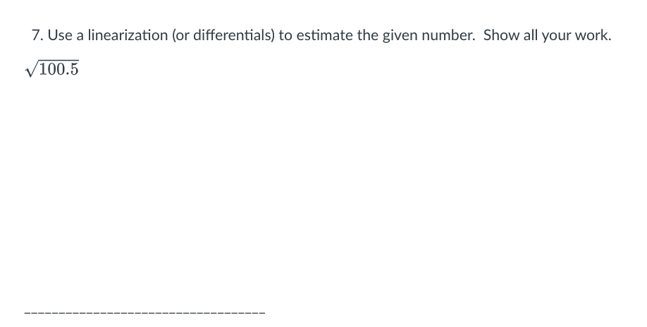 Solved 7. Use a linearization (or differentials) to estimate | Chegg.com