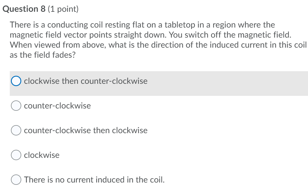 Solved Question 8 (1 point) There is a conducting coil | Chegg.com