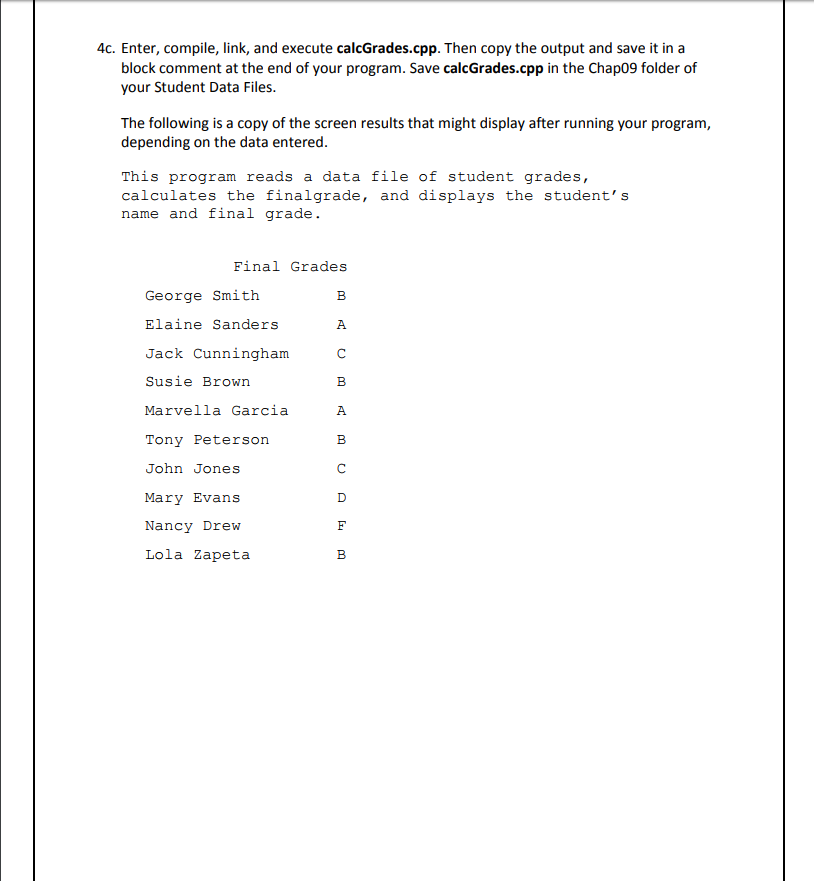 Solved 4b. Write a C++ program named calcGrades.cpp based on | Chegg.com