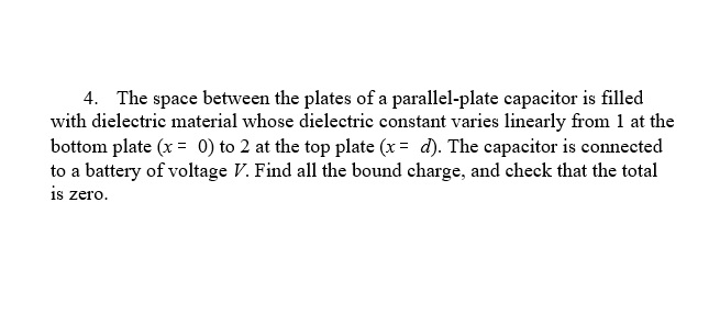 Solved 4. The space between the plates of a parallel-plate | Chegg.com