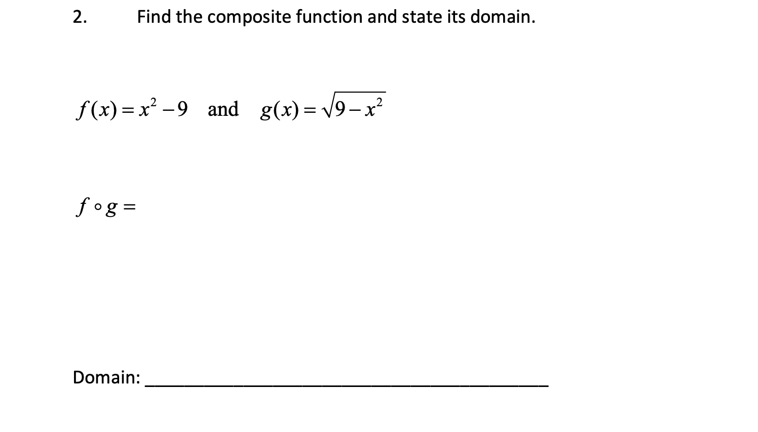 Solved Find the composite function and state its | Chegg.com